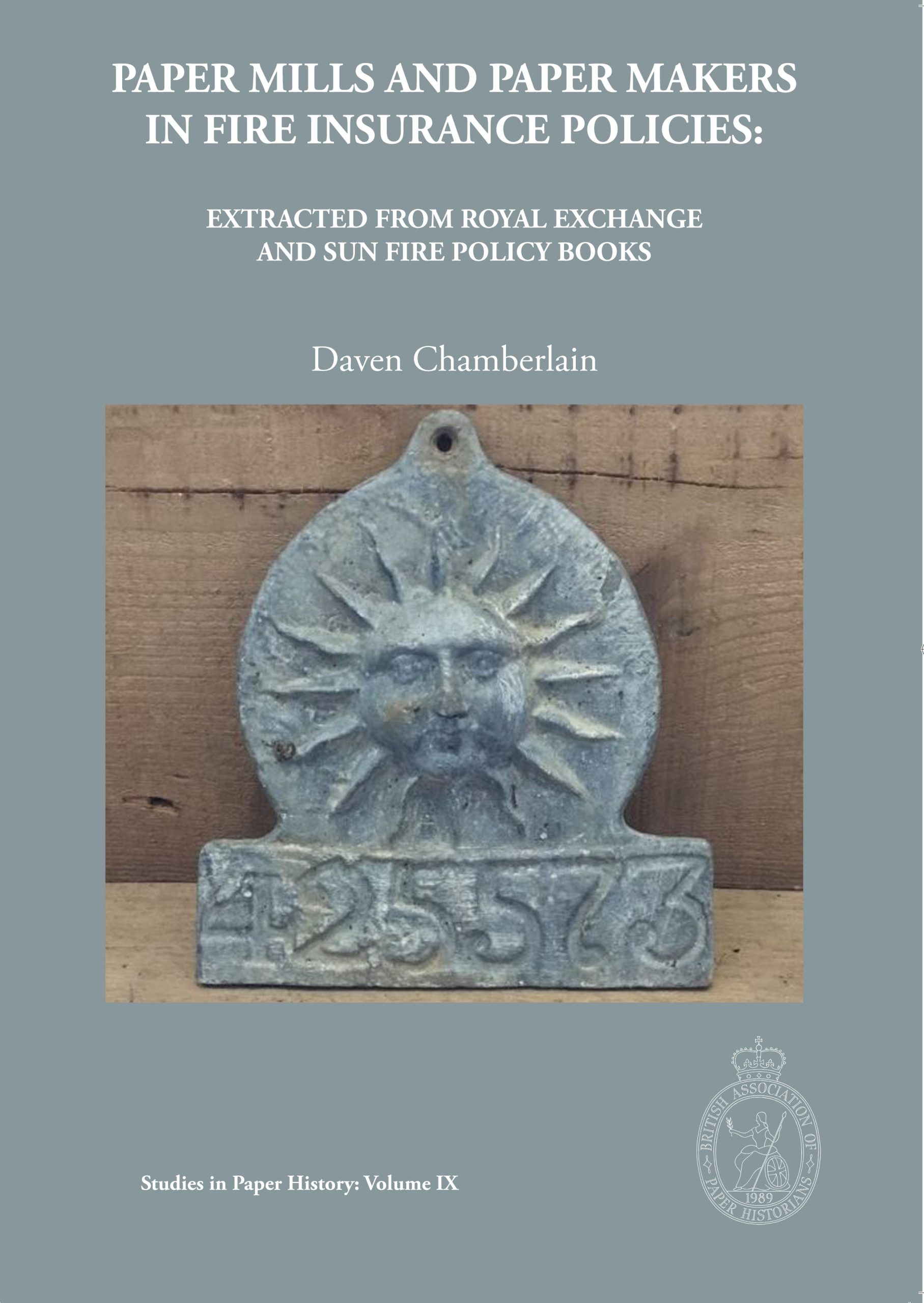 Paper Mills and Paper Makers in Fire Insurance Policies - British ...